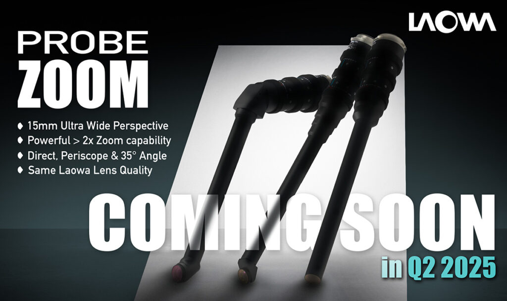 NEW ZOOM PROBE LENS COMING SOON! - Laowa Lens